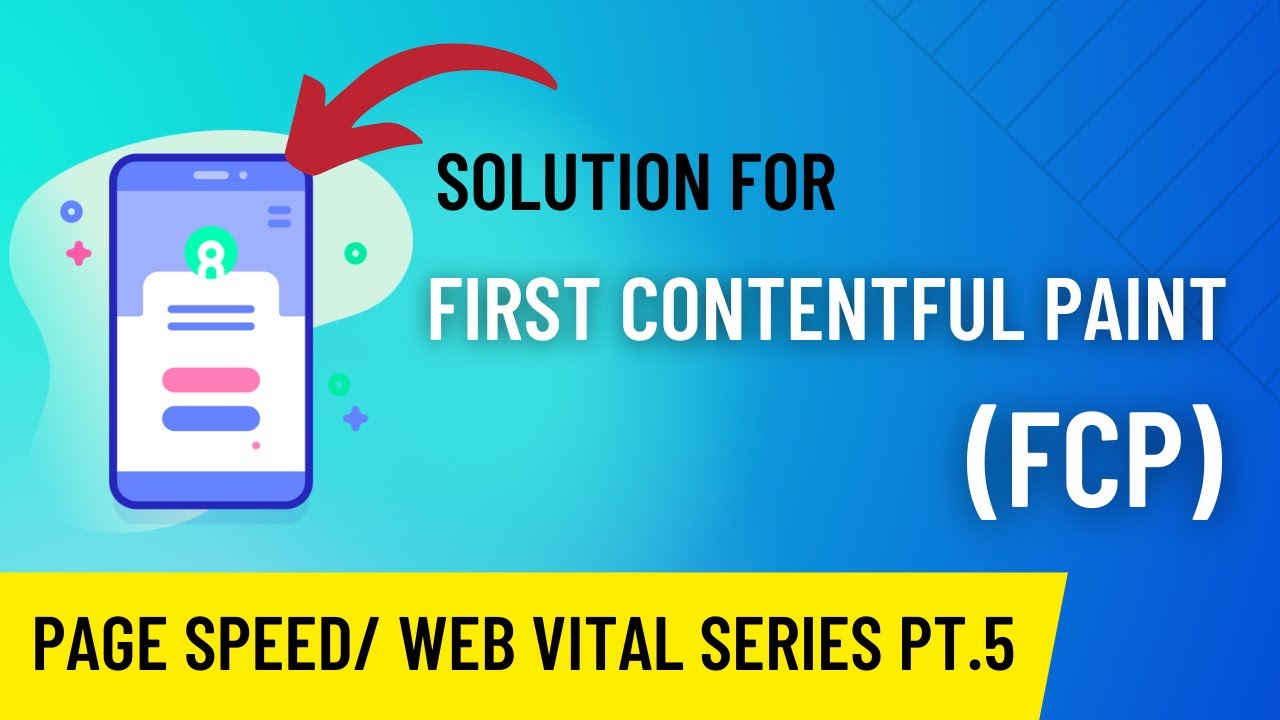 Solve FCP (First Contentful Paint) // Core Web Vital Series Pt 5 - YouTube