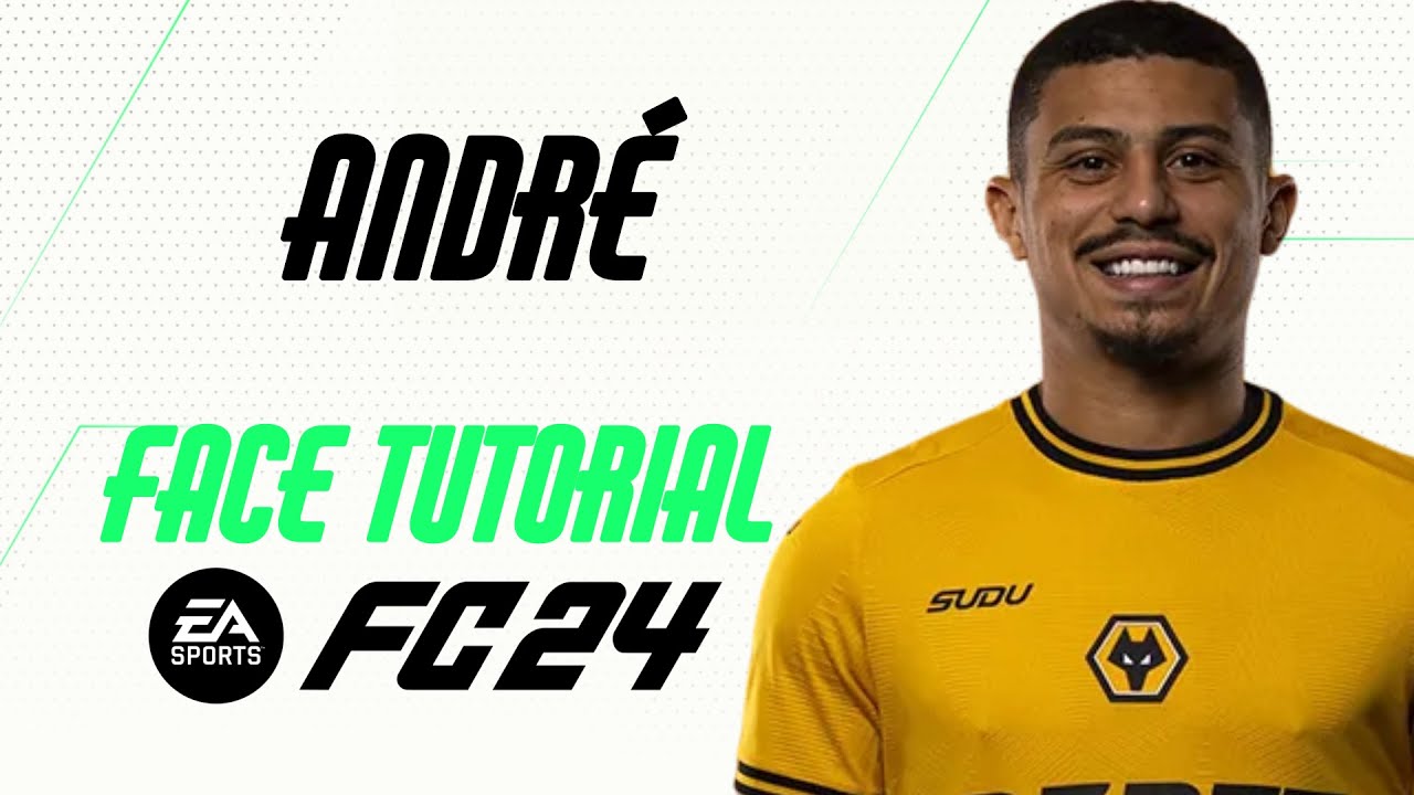 EA FC 24 - ANDRÉ FACE TUTORIAL + STATS [WOLVERHAMPTON]. - YouTube