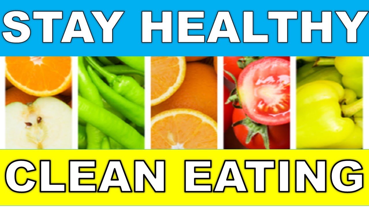 18 Amazing Health Benefits of Clean Eating You Can Apply TODAY - YouTube