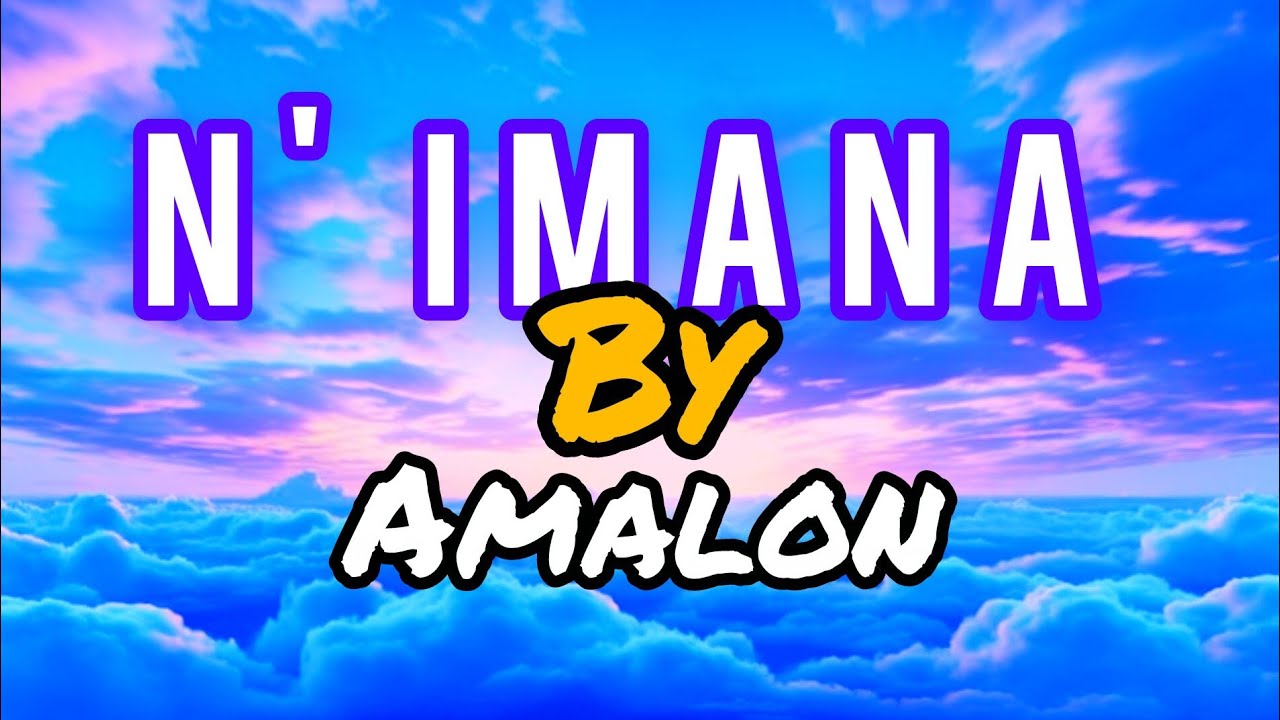 Nimana by Amalon ( official lyrics) - YouTube