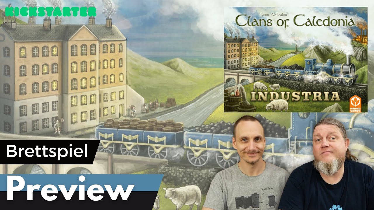 Clans of Caledonia: Industria – Karma Games – Preview mit Alex & Peat ...