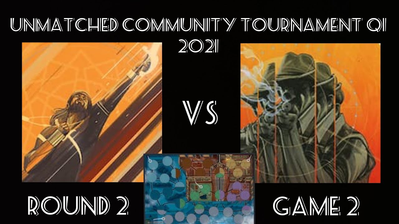 Unmatched Community Tournament Q1 2021 - Round 2 - Game 2 - YouTube