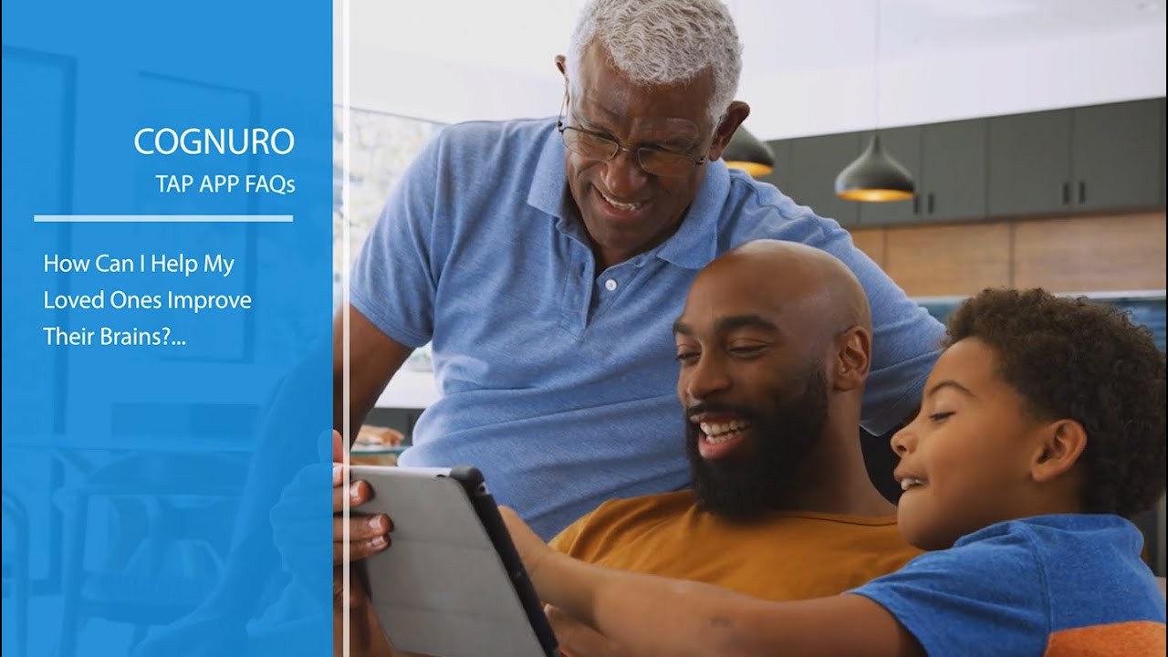 COGNURO Tap App FAQs - How Can I Help My Loved Ones Improve Their ...