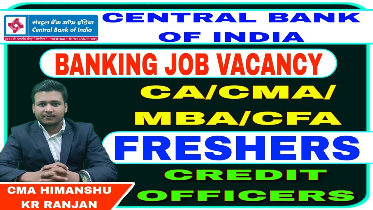 CENTRAL BANK OF INDIA CREDIT OFFICER FINANCIAL ANALYST FRESHER central-bank-of-india-credit-officer-financial-analyst-fresher