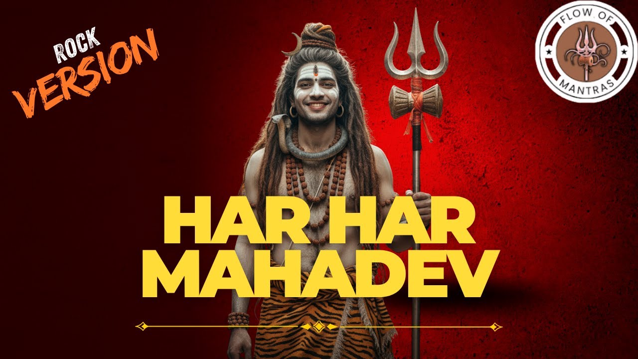 Har Har Mahadev | Indian Rock Version | Flow Of Mantras - YouTube