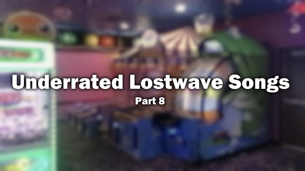 Underrated Lostwave Songs | Part 8 [3/10 SOLVED] - YouTube
