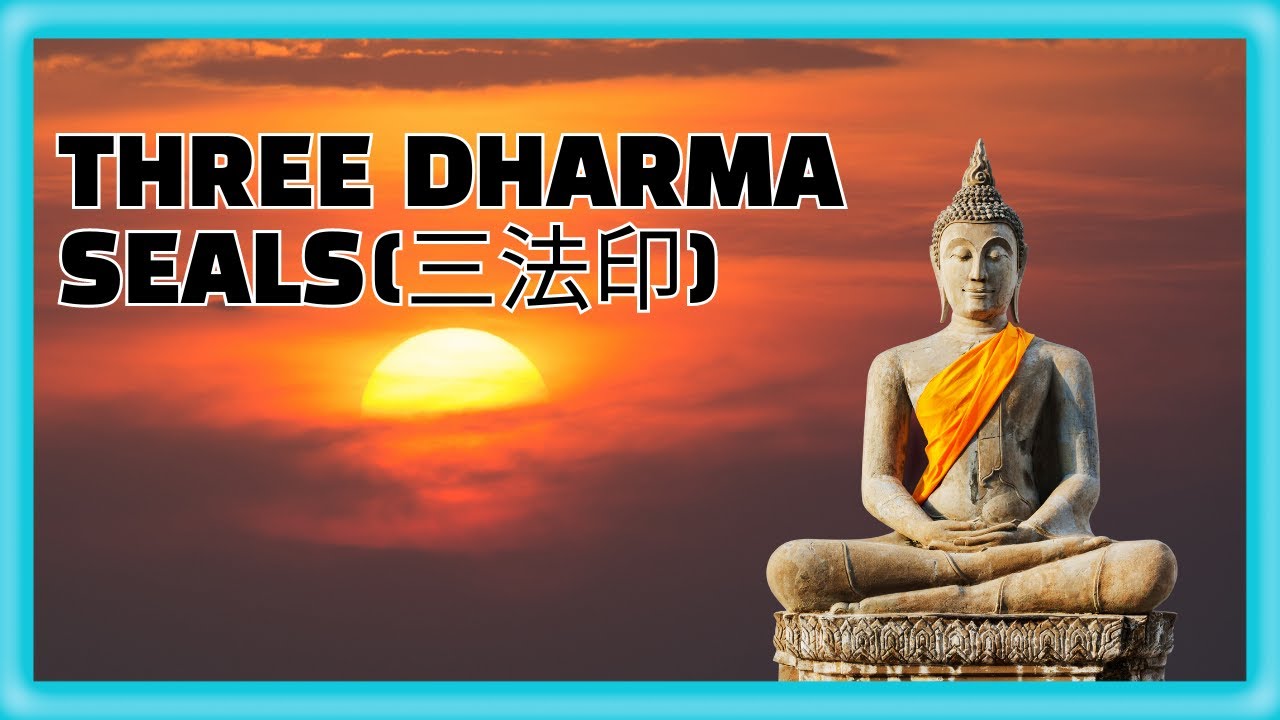 [ THREE DHARMA SEALS三法印 ] - YouTube