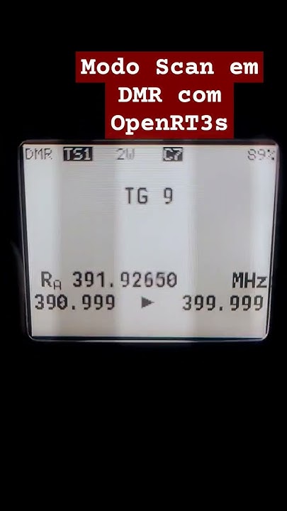 Modo Scan em DMR com OpenRt3s - YouTube