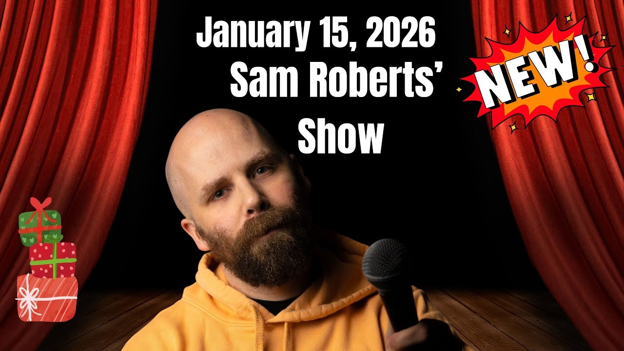 Sam Roberts Show January 15, 2026 FULL SHOW - YouTube