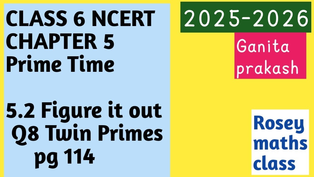 5.2 Class 6 Page 114 Q8 Figure it out PRIME TIME/TWIN PRIMES#maths # ...