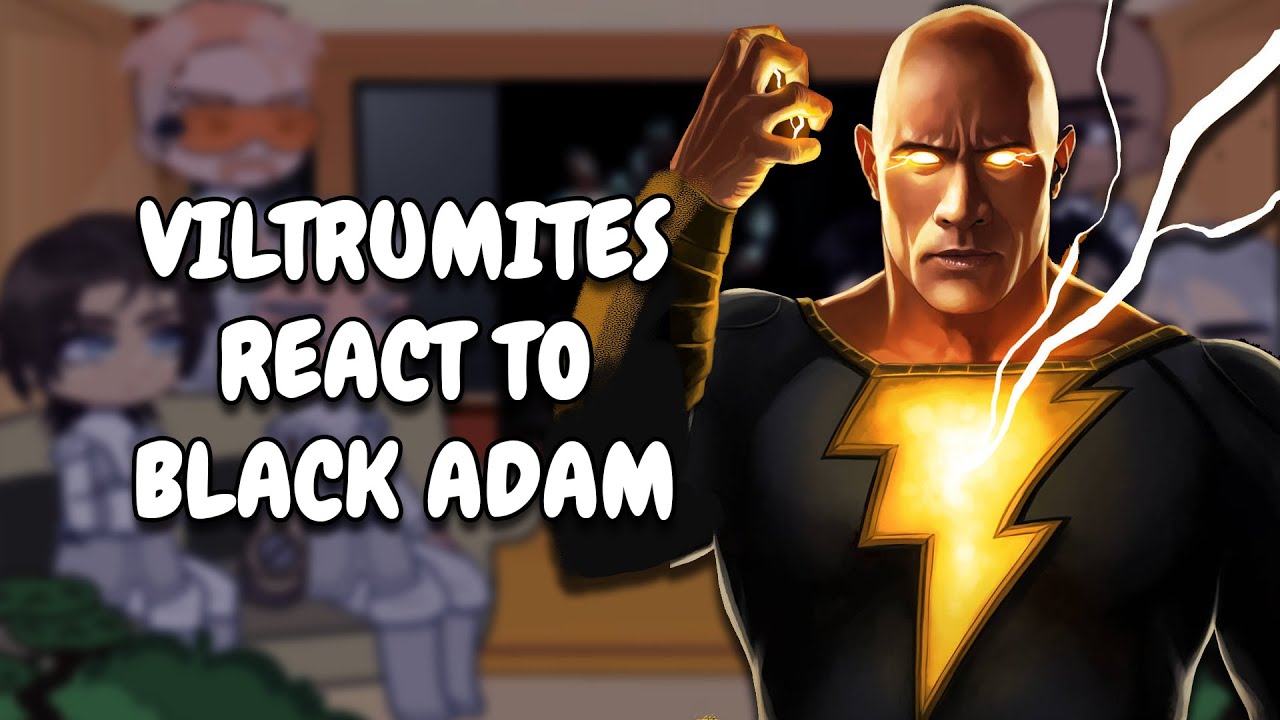 Viltrumites React To Black Adam (+ vs Thragg) || Invincible || Gacha ...
