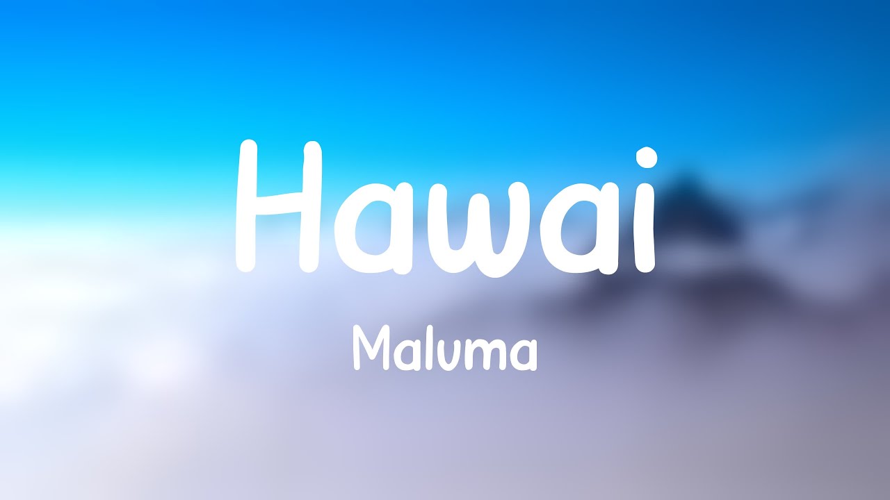 Hawái - Maluma (Lyrics Video) - YouTube