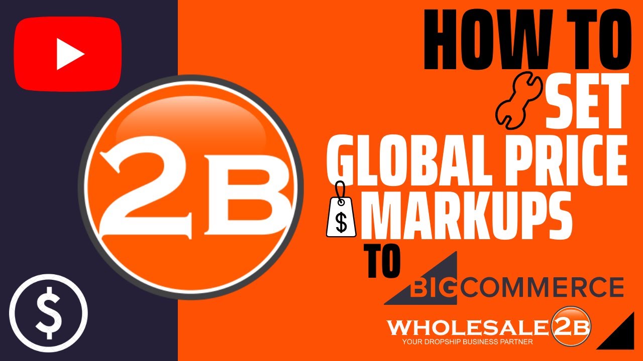 HOW TO SET GLOBAL PRICE MARKUPS (BigCommerce plan: Step 5) - YouTube