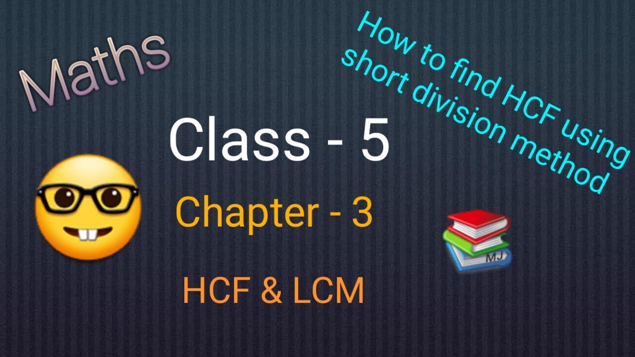 How To Find HCF Using Short Division Method Maths Class 5 YouTube How To Find HCF Using Short Division Method Maths Class 5 YouTube