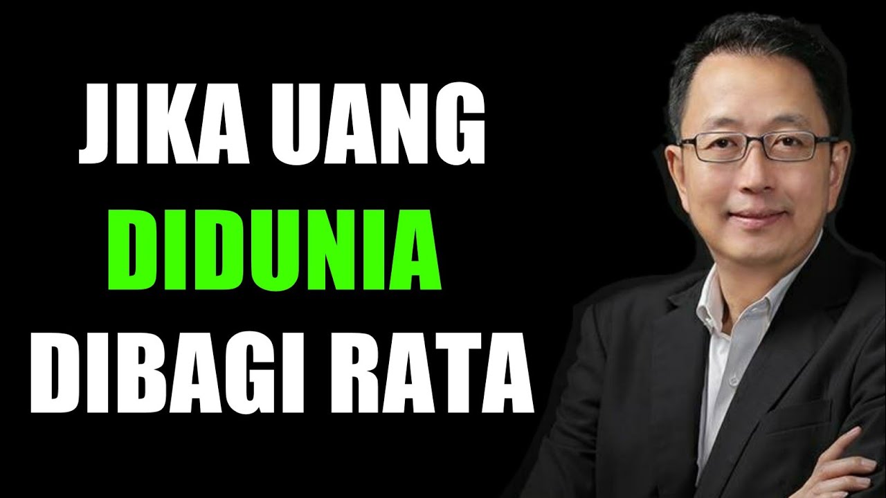 Motivasi Hidup Sukses Jika Uang Didunia Dibagi Rata Tung Desem Waringin ...