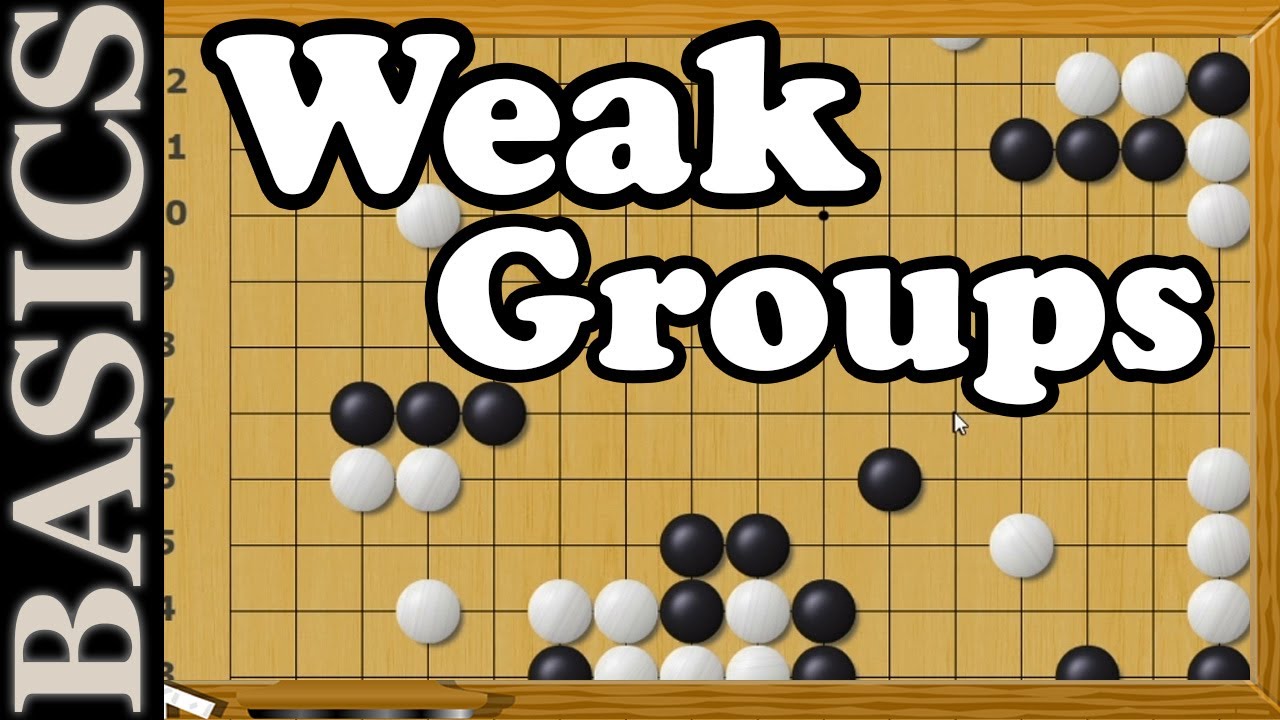 Weak Groups are Killer! - Back to Basic Baduk - YouTube