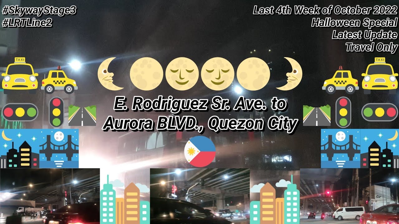 E. Rodriguez Sr. Ave. to Aurora BLVD., Quezon City - October 2022 - YouTube