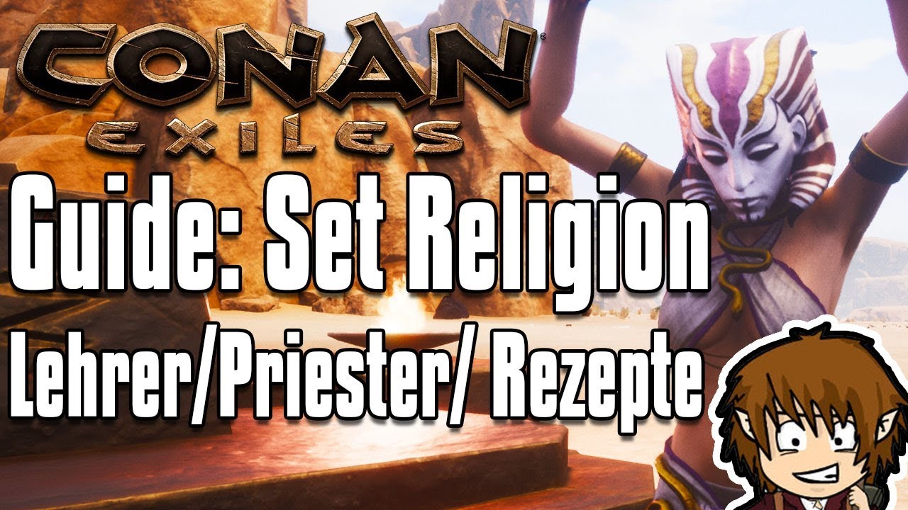 CONAN EXILES GUIDE: Gott Set Religion - Lehrer, Priester & Rezepte ...