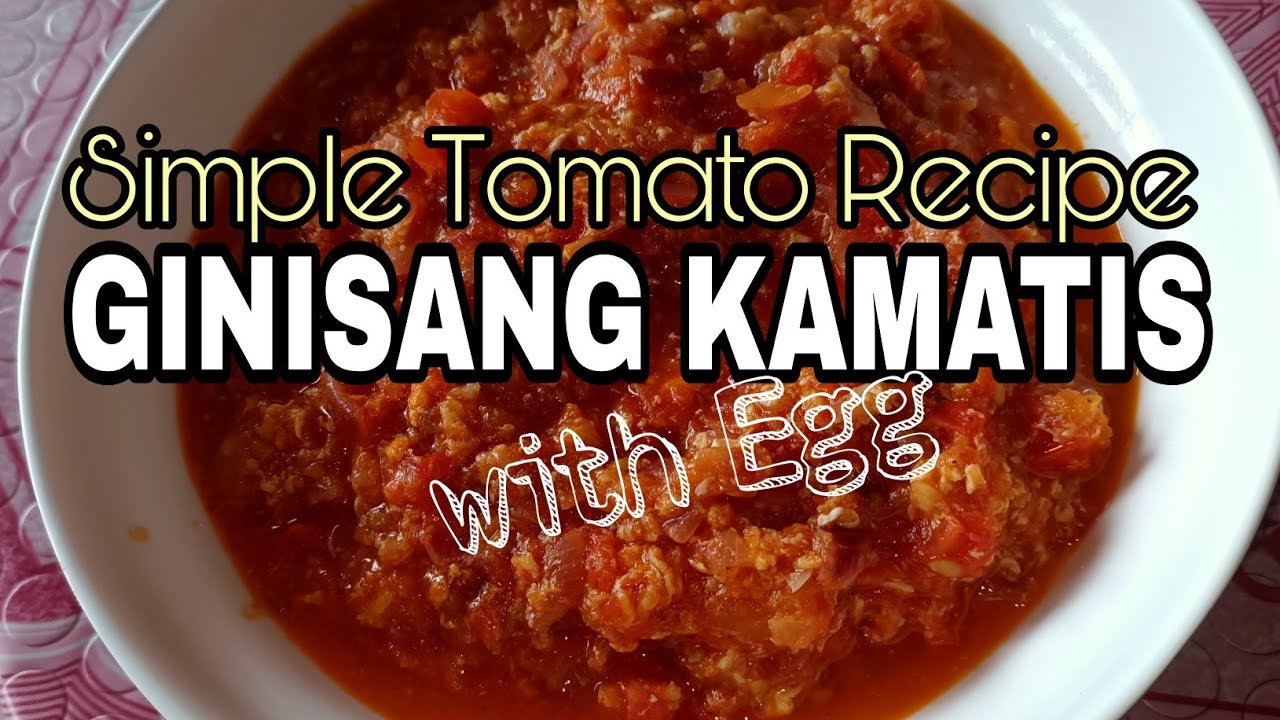 GINISANG KAMATIS | Sauted Tomatoes with Egg by @mccatley - YouTube