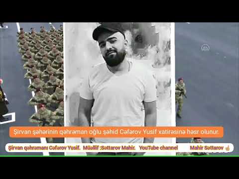 Şirvan qəhrəmanı Cəfərov Yusif.