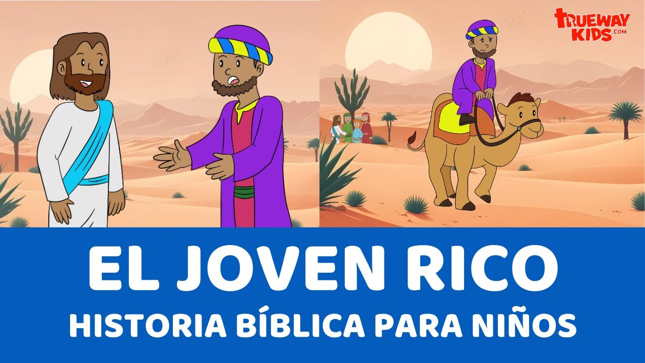 El Jóven Rico - Historia bíblica para niños - YouTube