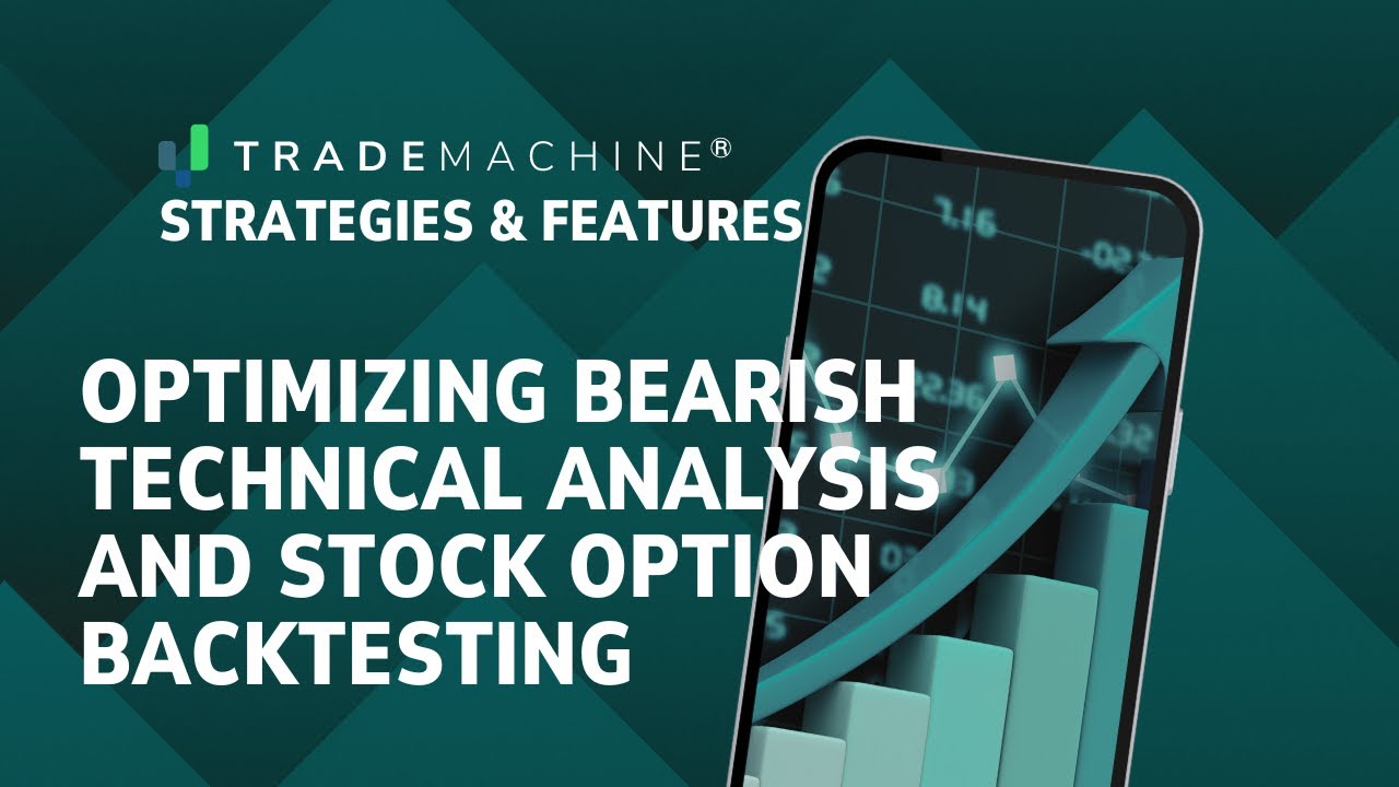 Trade Machine and Optimizing Bearish Technical Analysis and Stock ...