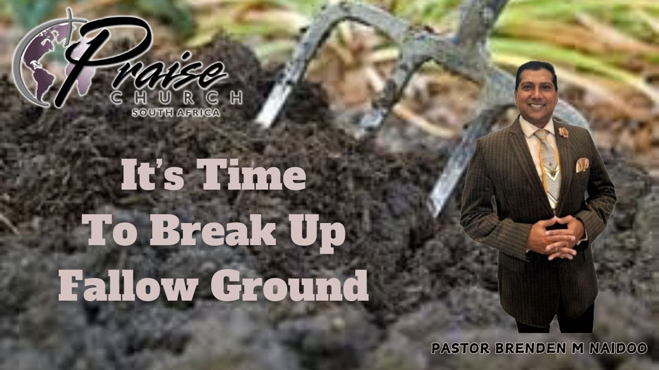 It's Time to Break Up Fallow Ground - YouTube