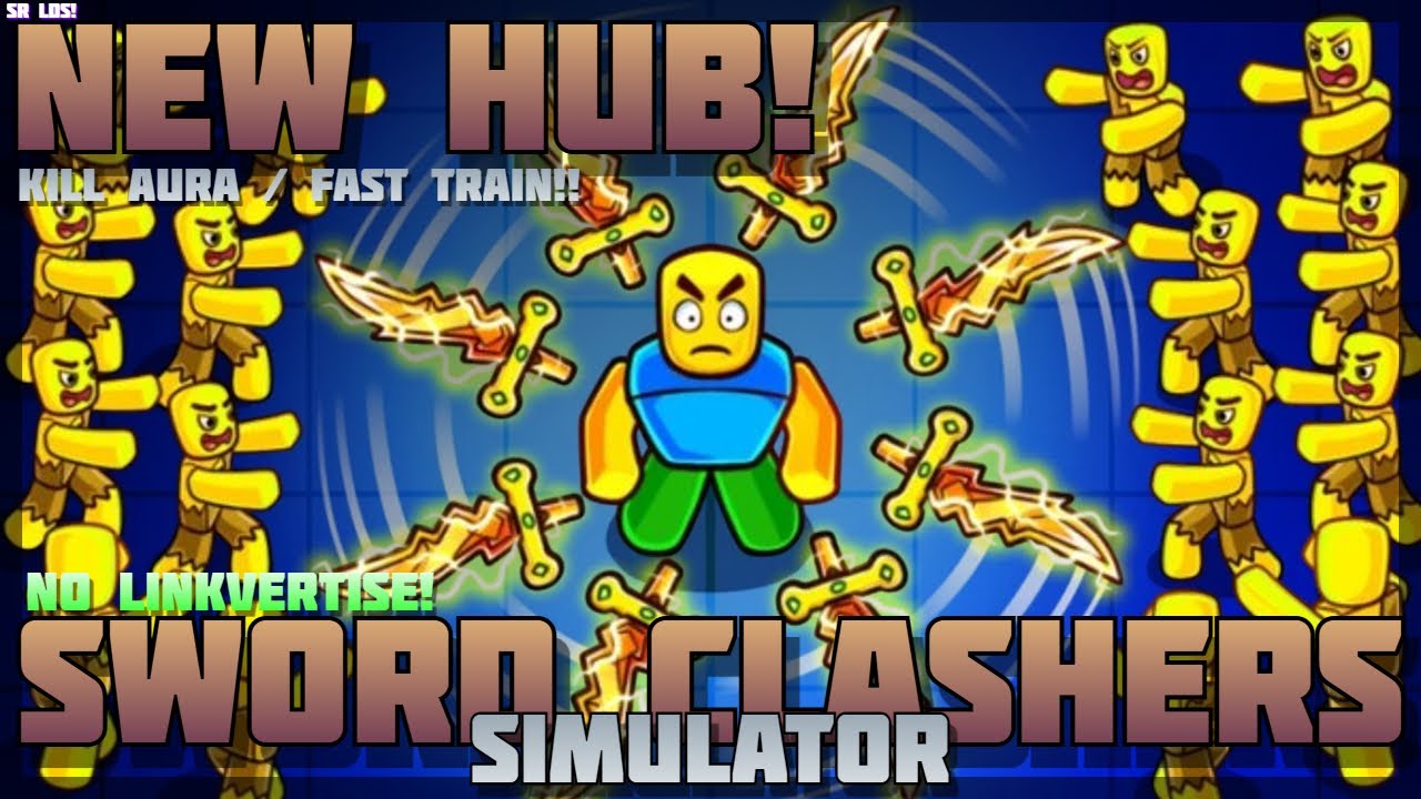 [Best! ⚔️] Sword Clashers Simulator Script 🔥 No Linkvertise! Kill Aura ...