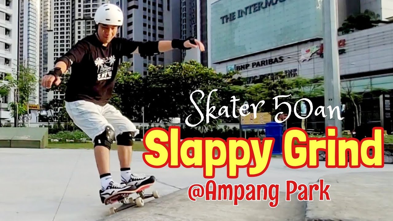 Skater 50an: Slappy Grind @ Ampang Park - YouTube