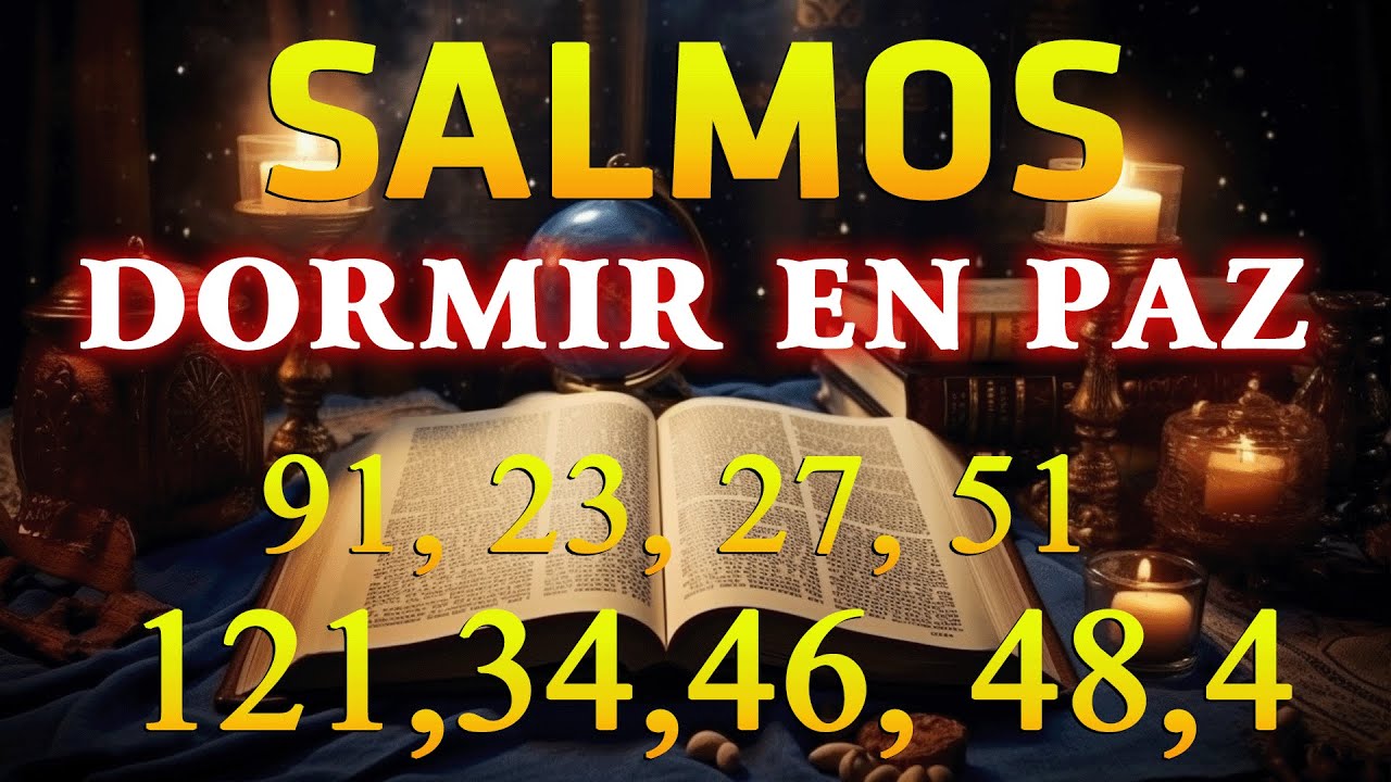 Salmos para dormir en paz Salmo 91, 23, 27, 51, 121 y mas Promesas de ...