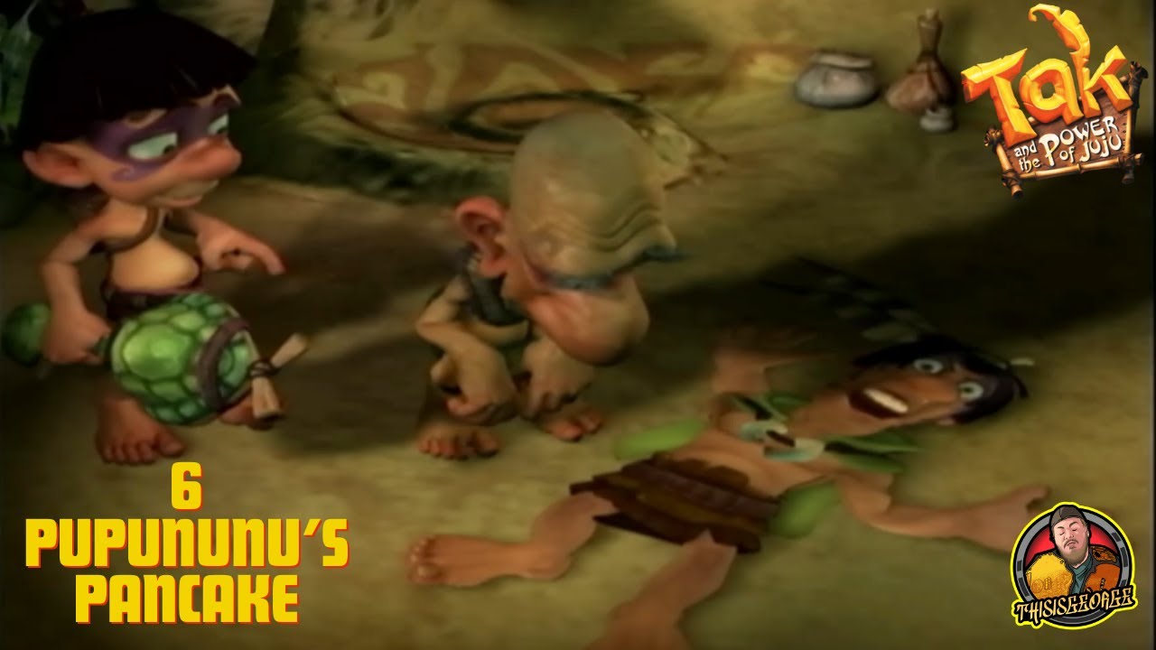 Tak and the Power of Juju Part 6 Pupununu's Pancake - YouTube