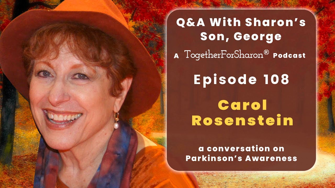 Q & A with Sharon's son, George Episode 108. Special Guest: Carol ...