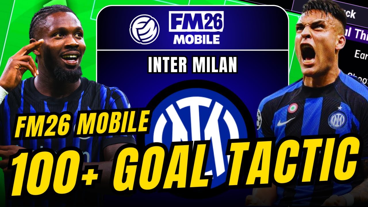 100 Goals, 100 Points: Inter Milan’s OP Tactic FM26 Mobile - YouTube
