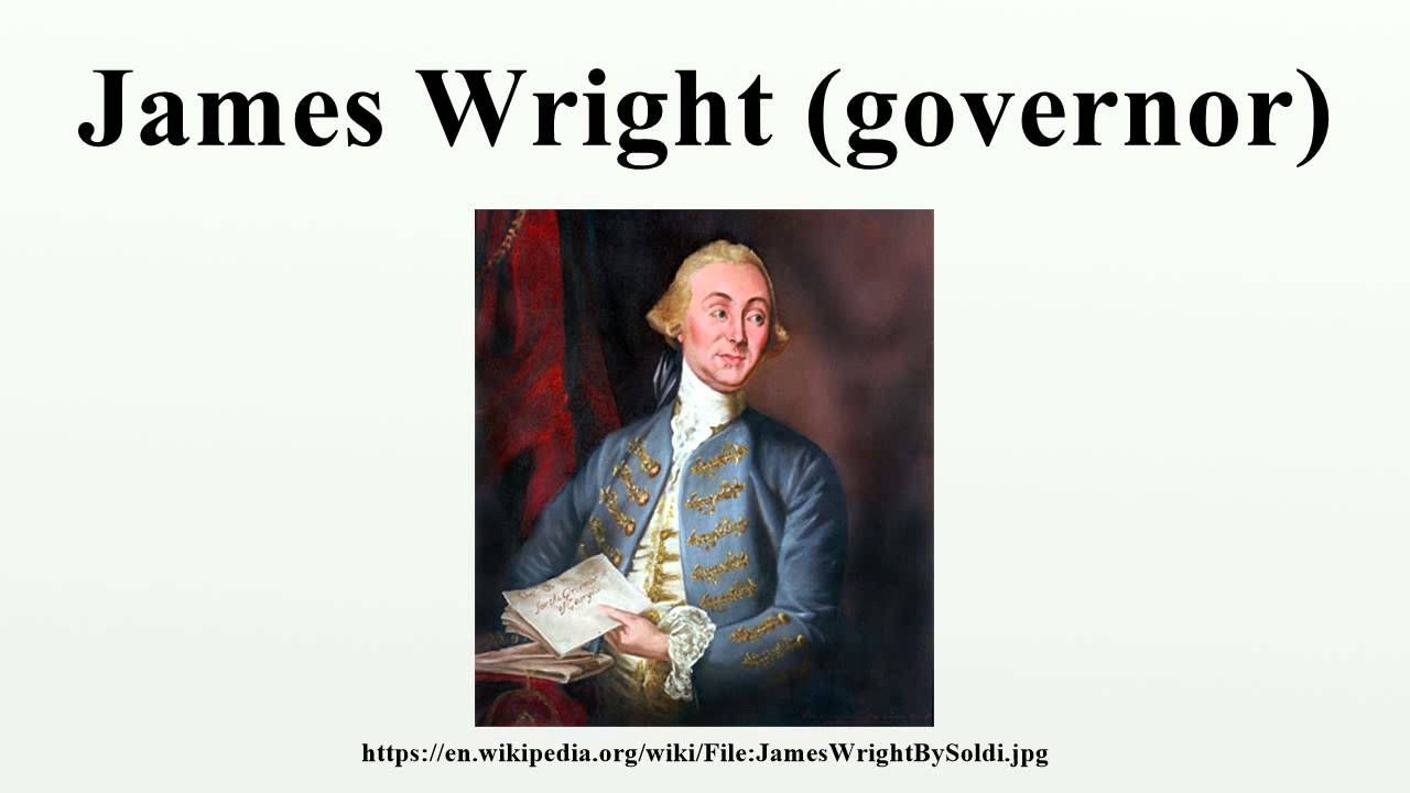 James Wright (governor) - YouTube