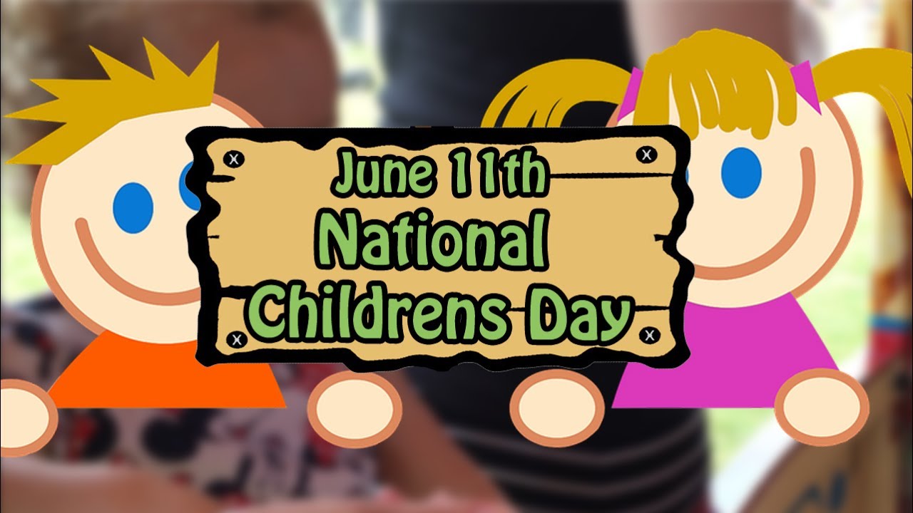 Festivity 365 - June 11th - National Children's Day - YouTube
