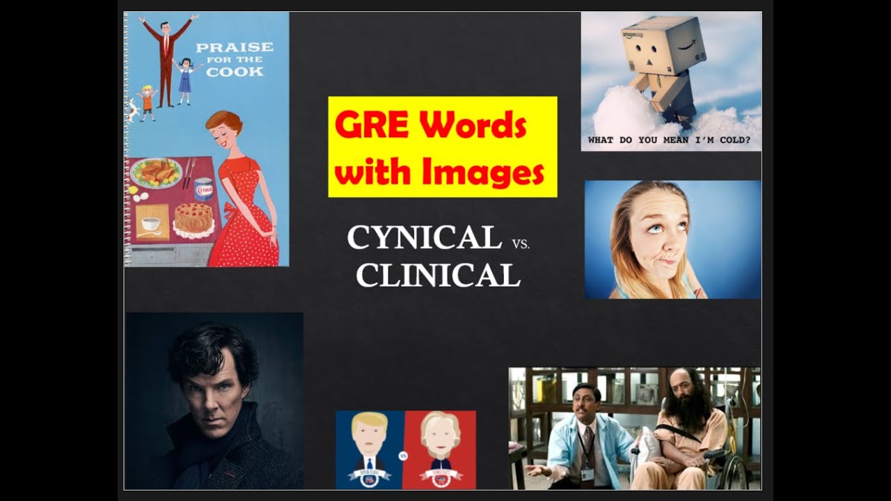 CYNICAL Meaning| CLINICAL Meaning | confusing GRE words with images ...