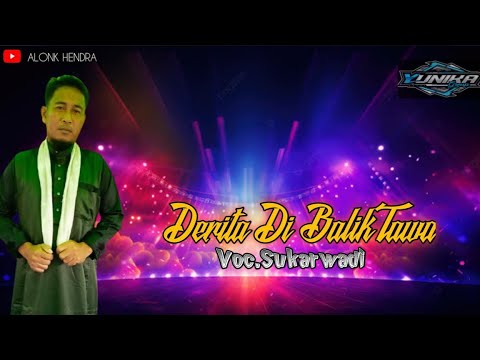 DERITA DI BALIK TAWA||(COVER)||VOC.SUKARWADI||YUNIKA GROUP