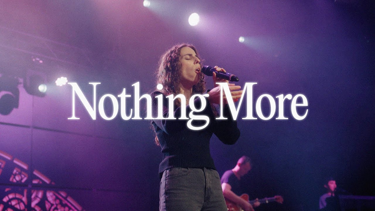 Nothing More | North Highland Worship (Official Live Video) - YouTube