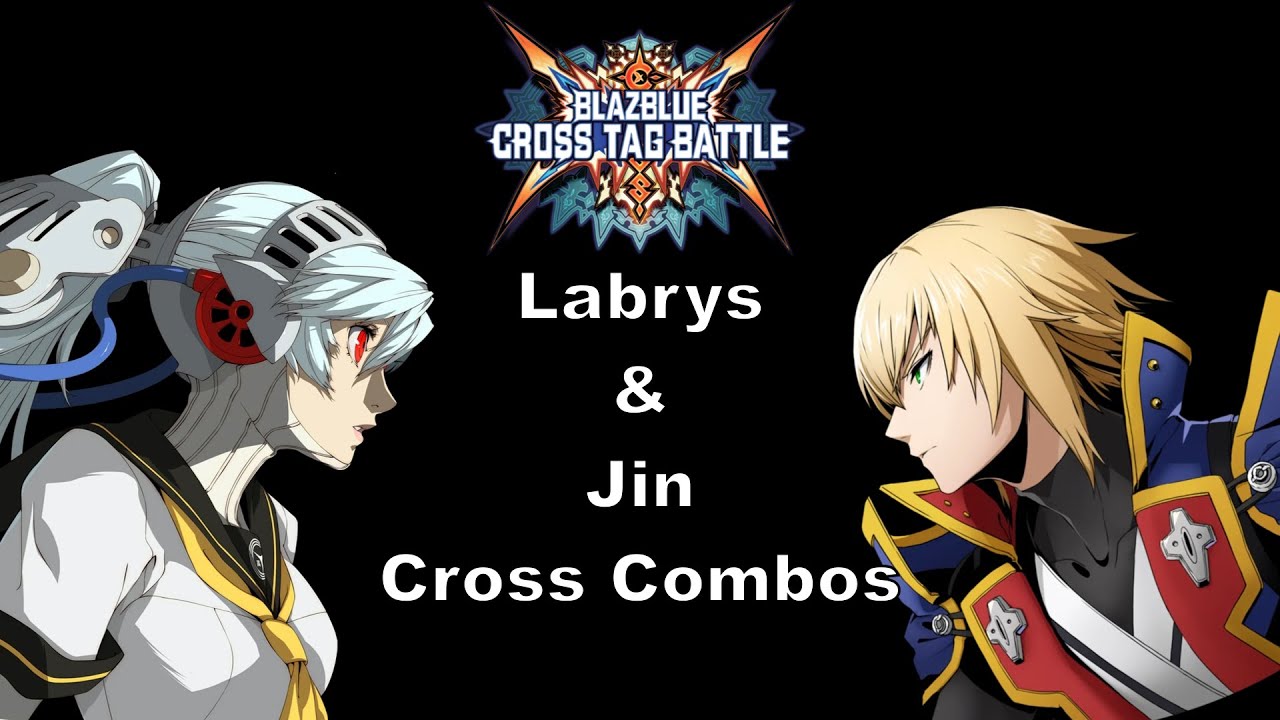 BBTAG Labrys/Jin Cross Combos - YouTube