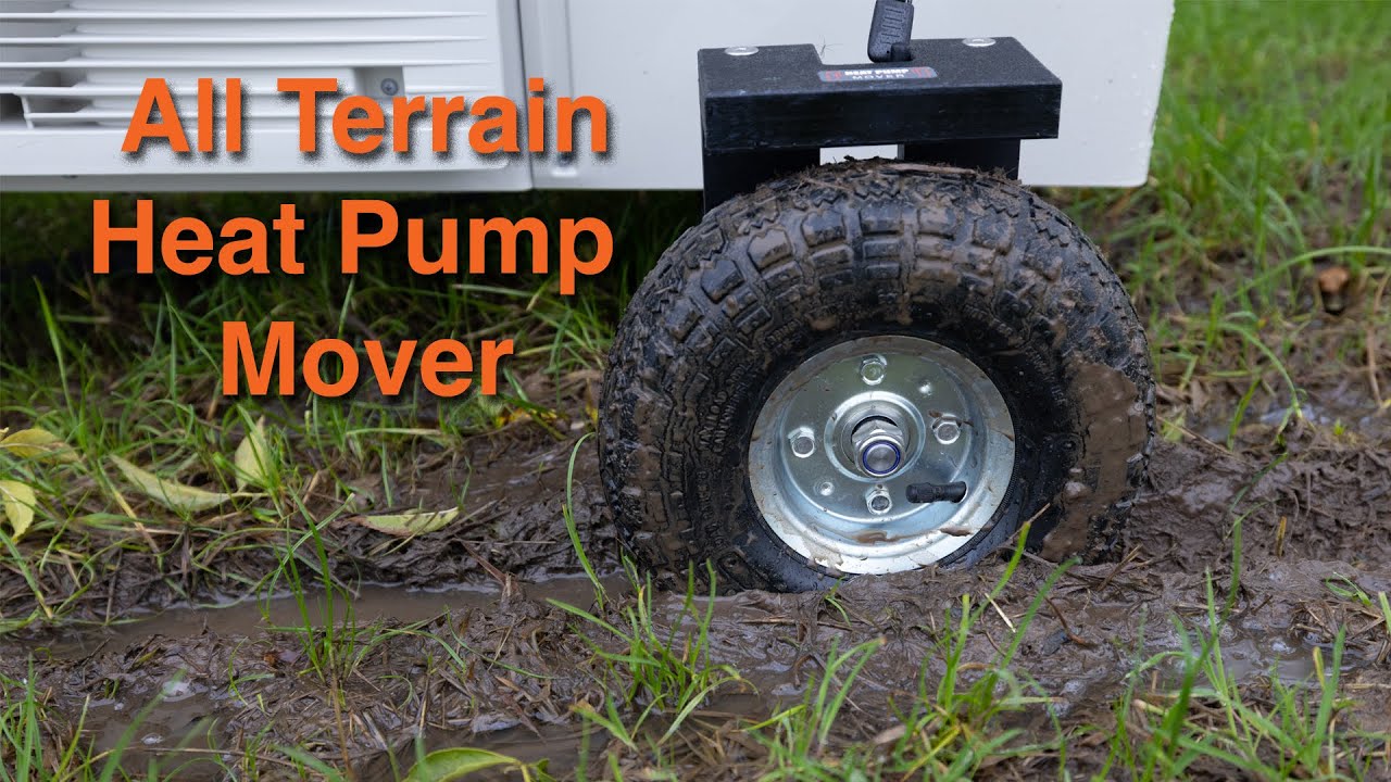All Terrain Heat Pump Mover - YouTube