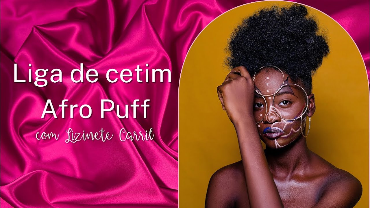 Como fazer a liga (elástico) de cetim para penteado afro puff - PAP ...