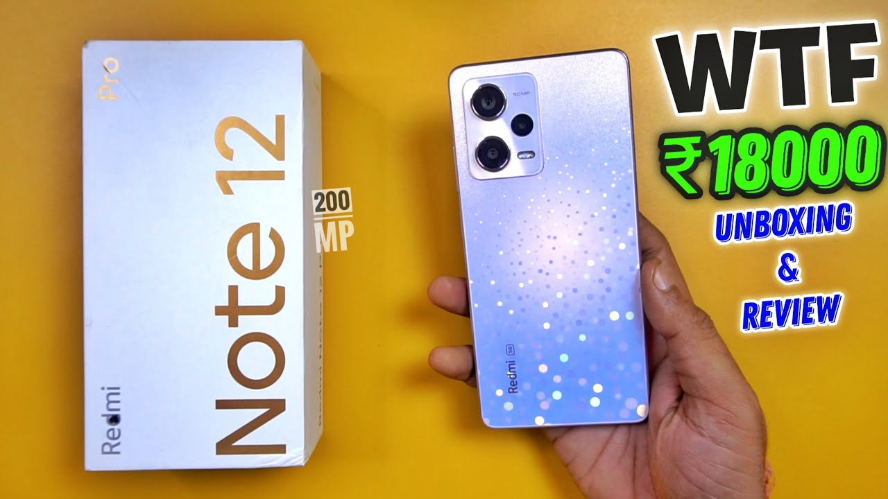 Redmi Note 12 Pro - The New Budget King || Note 12 Pro Unboxing ...