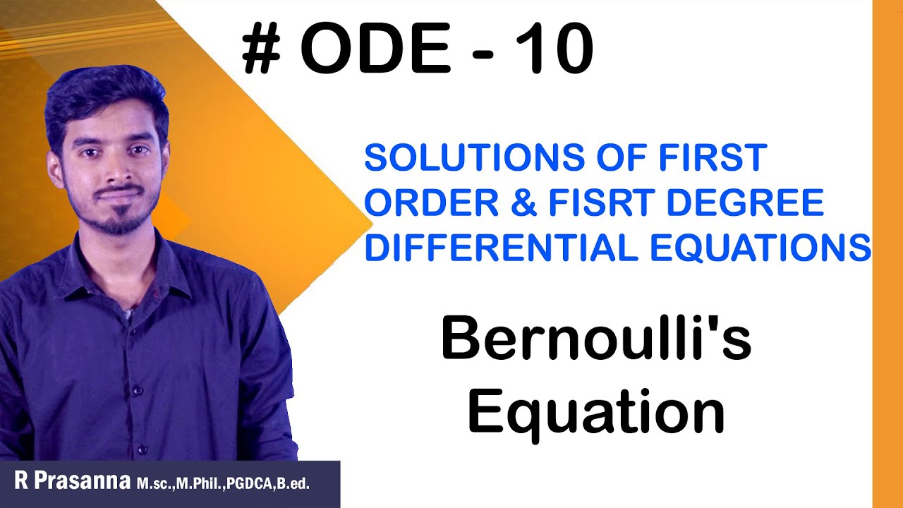 ODE 10 - Bernoulli's Equation - UPSC MATHS OPTIONAL #ias #upsc # ...