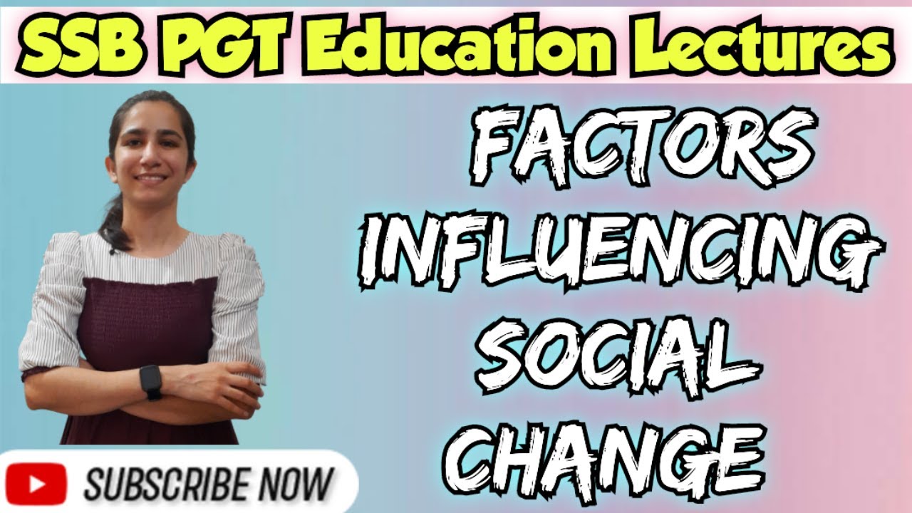 Factors Influencing Social Change | SSB PGT Recruitment, 2023 Odisha ...