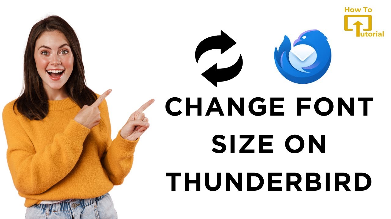 How to Change Font Size on Thunderbird - YouTube
