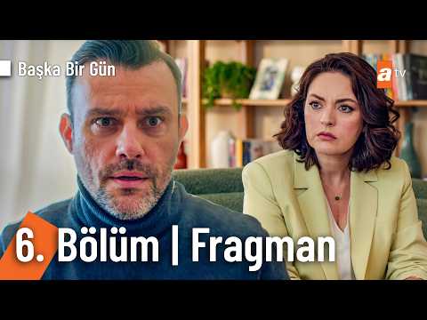 Başka Bir Gün 6. Bölüm Fragman | \
