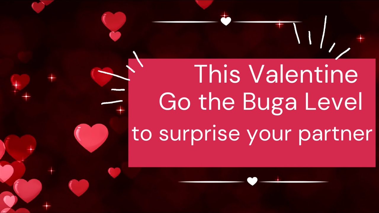Valentine's Day Surprise: Take Your Love to the Buga Level with Gasvine ...