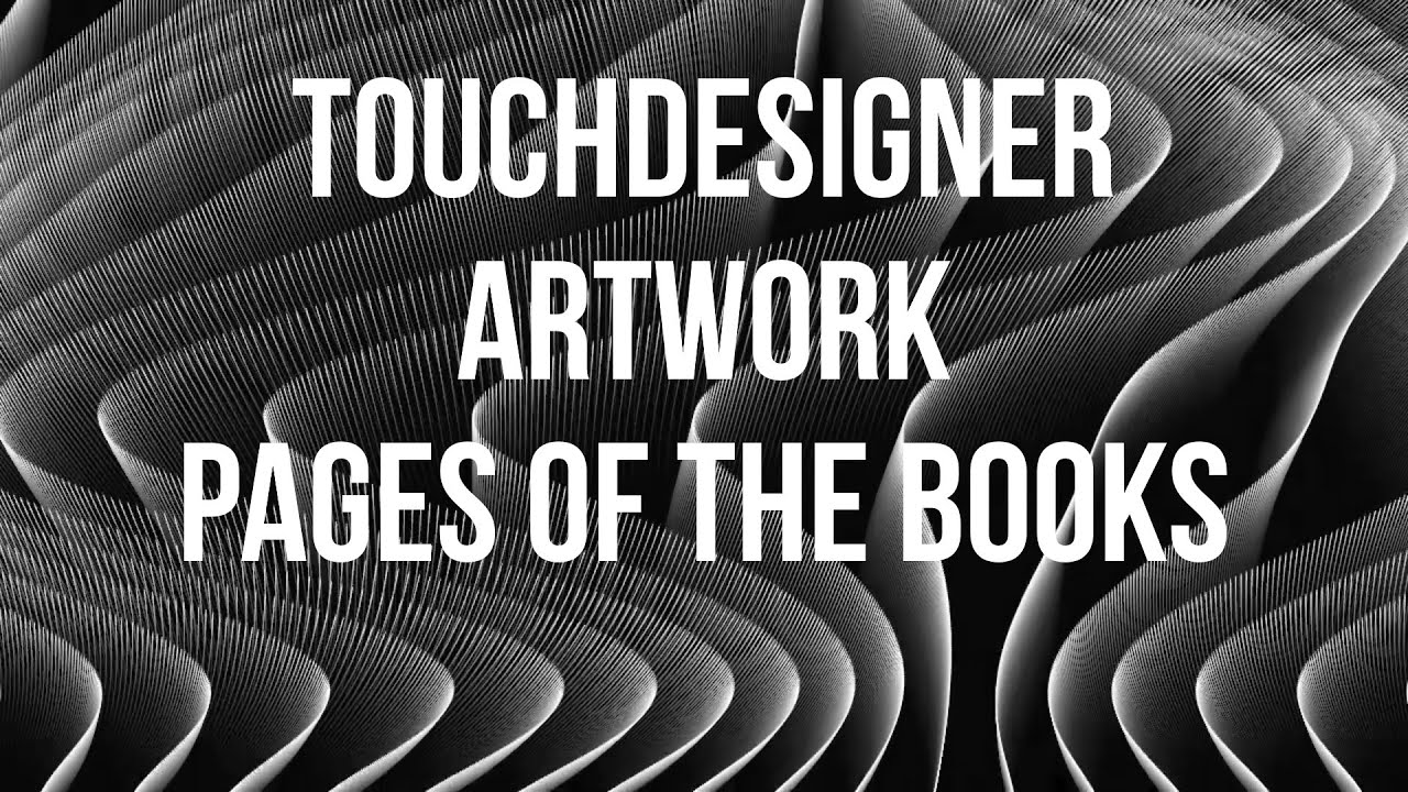 Touchdesigner: Pages of the Books - YouTube