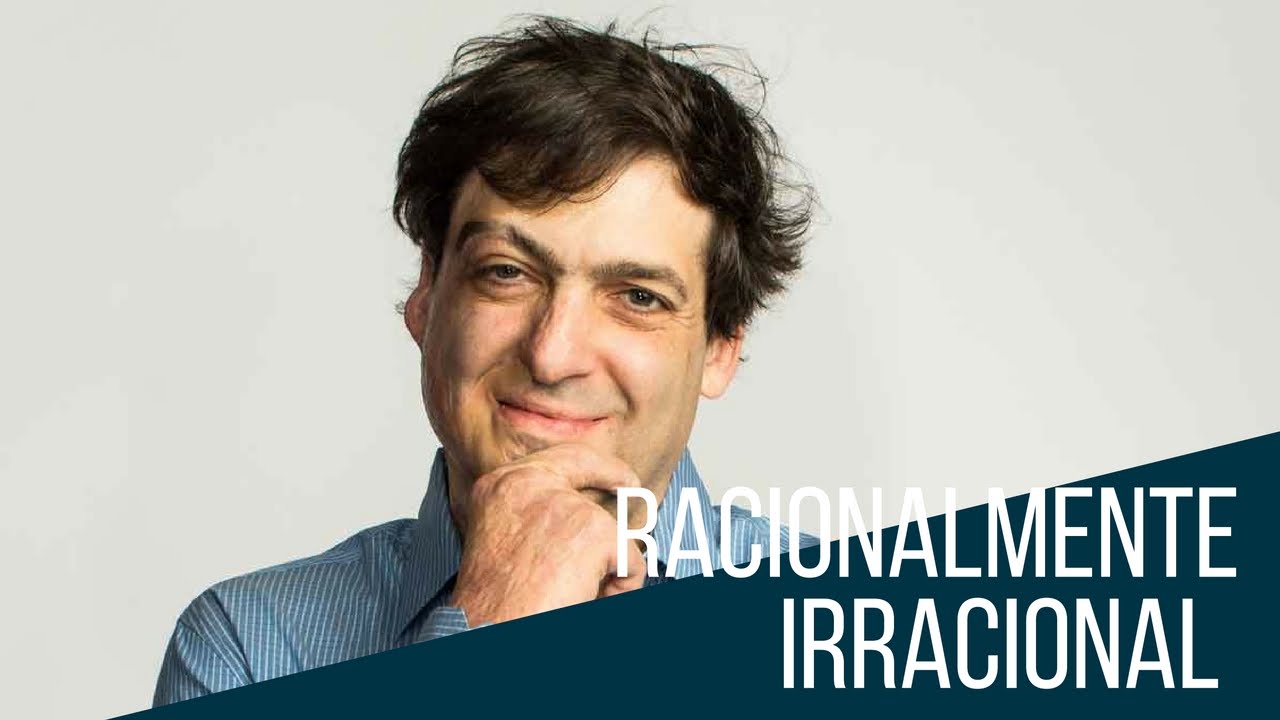 RACIONALMENTE IRRACIONAL: parte 1 - YouTube