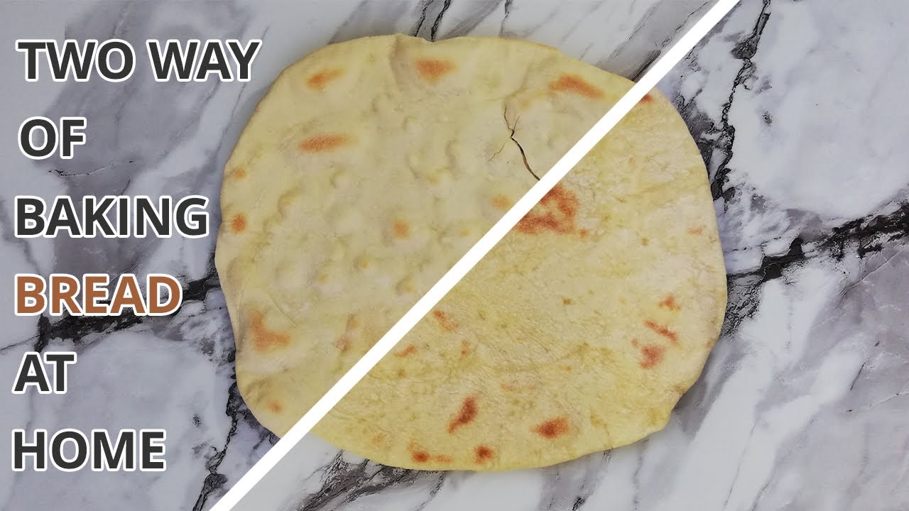 How to make bread at home | 2 way of baking bread | quick and easy bread recipe | lavash bread ...